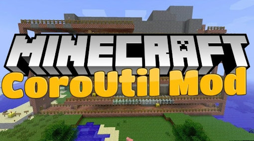 我的世界1.19.2-1.7.10 CoroUtil Mod下载 - 我的世界中文站